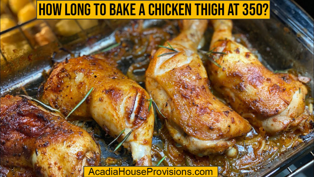 How Long To Bake A Chicken Thighs At 350 Tips Guides 