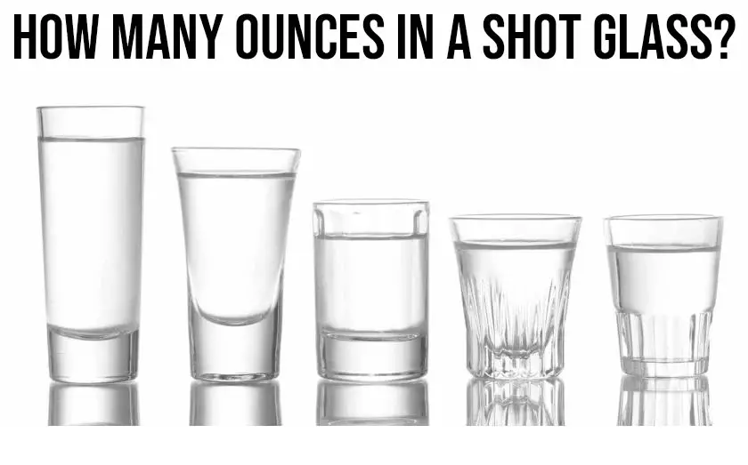 How Many Ounces In A Shot Glass Acadia House Provisions